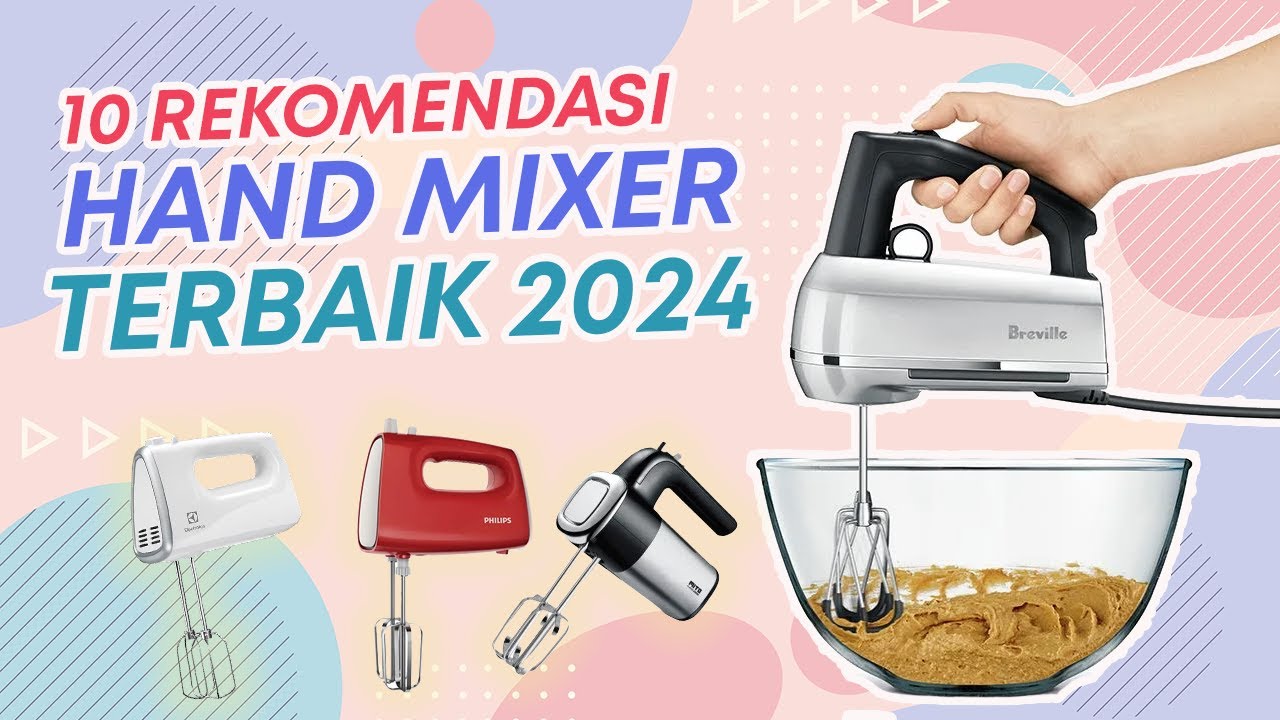 10 Rekomendasi Hand Mixer Branded Murah Terbaik 2024 - YouTube
