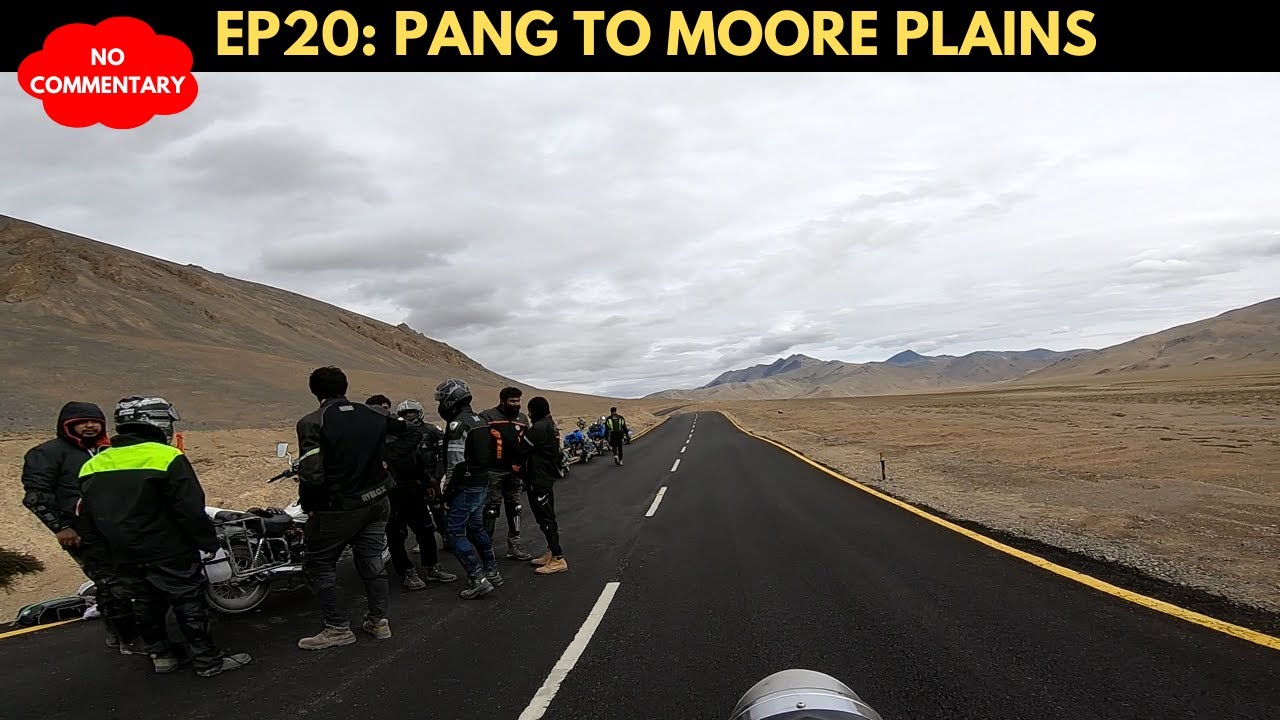 Ladakh Bike Ride: Episode 20 Pang to Moore (More) Plains | Raw ...