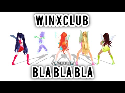 【MMD X Winx Club】Bla Bla Bla 🎀🤩