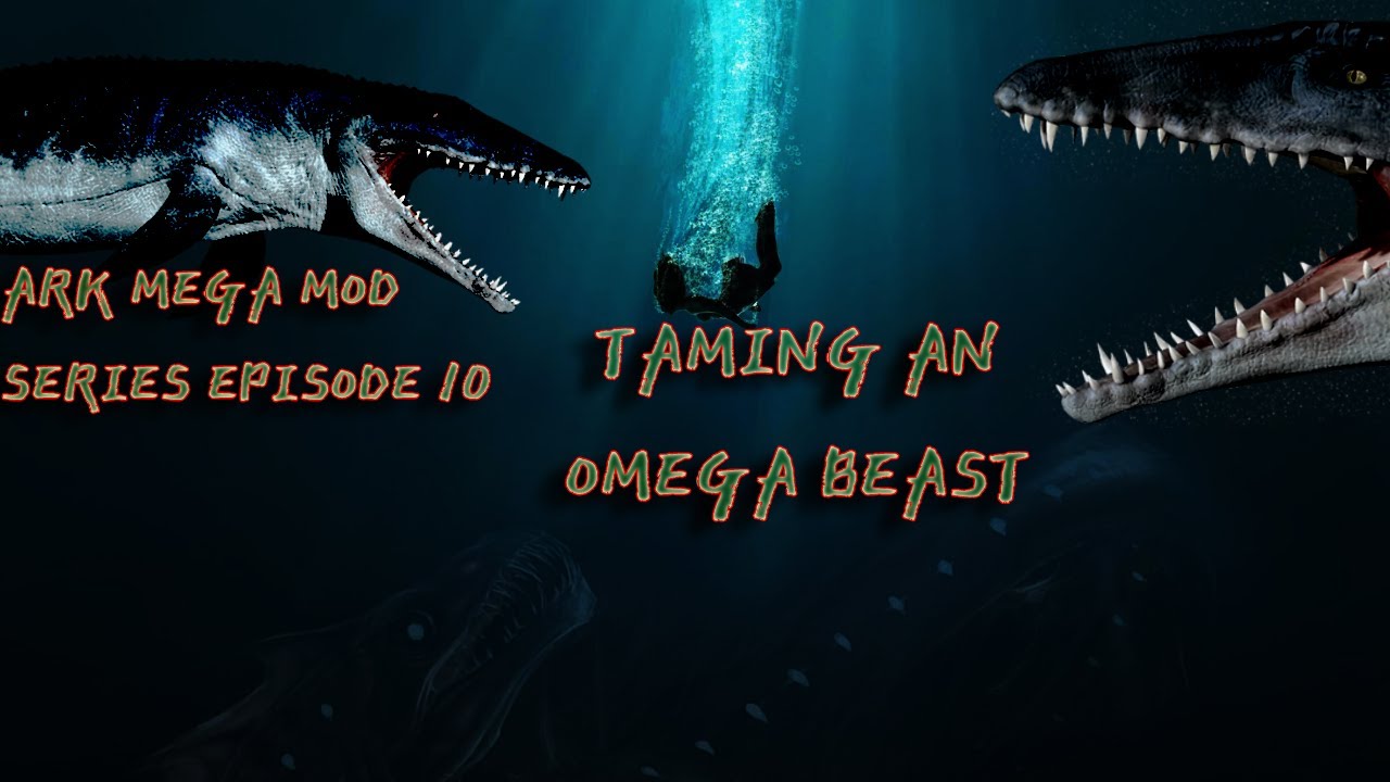 TAMING OMEGAS WITH THE OMEGA ARK MOD! - ARK Survival Evolved Mega Mod ...