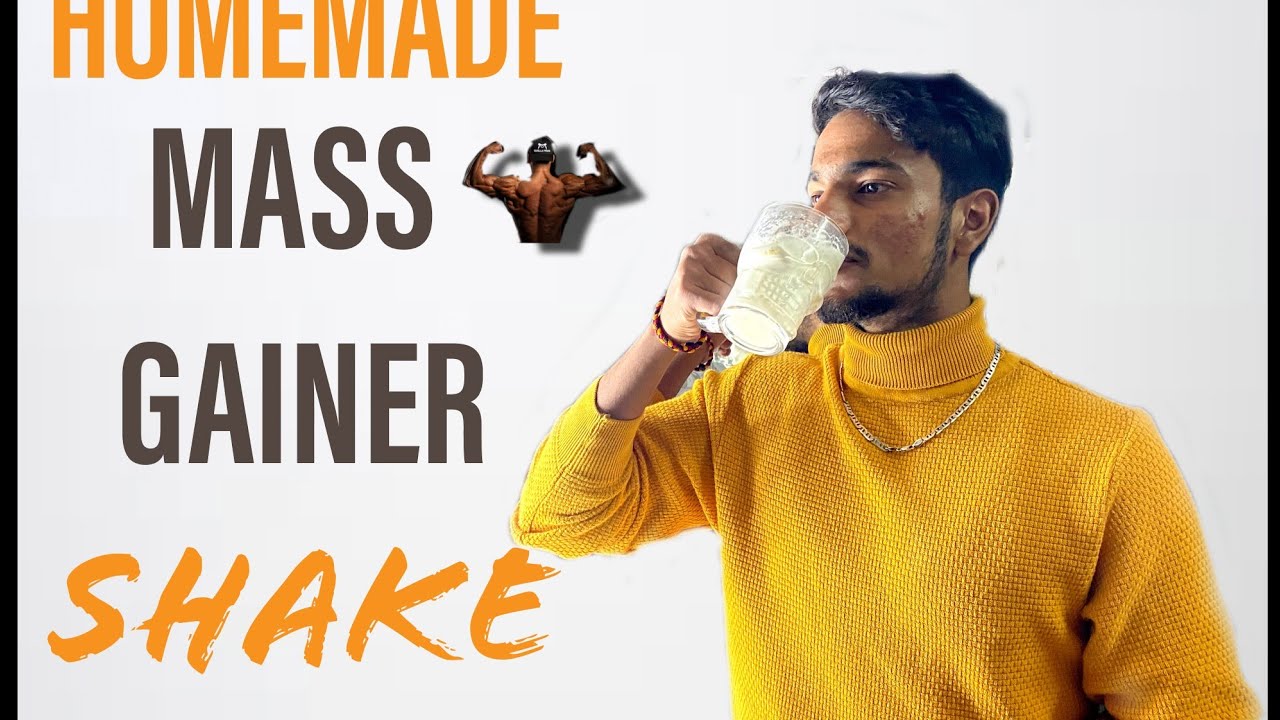 Homemade Mass Gainer Shake - YouTube
