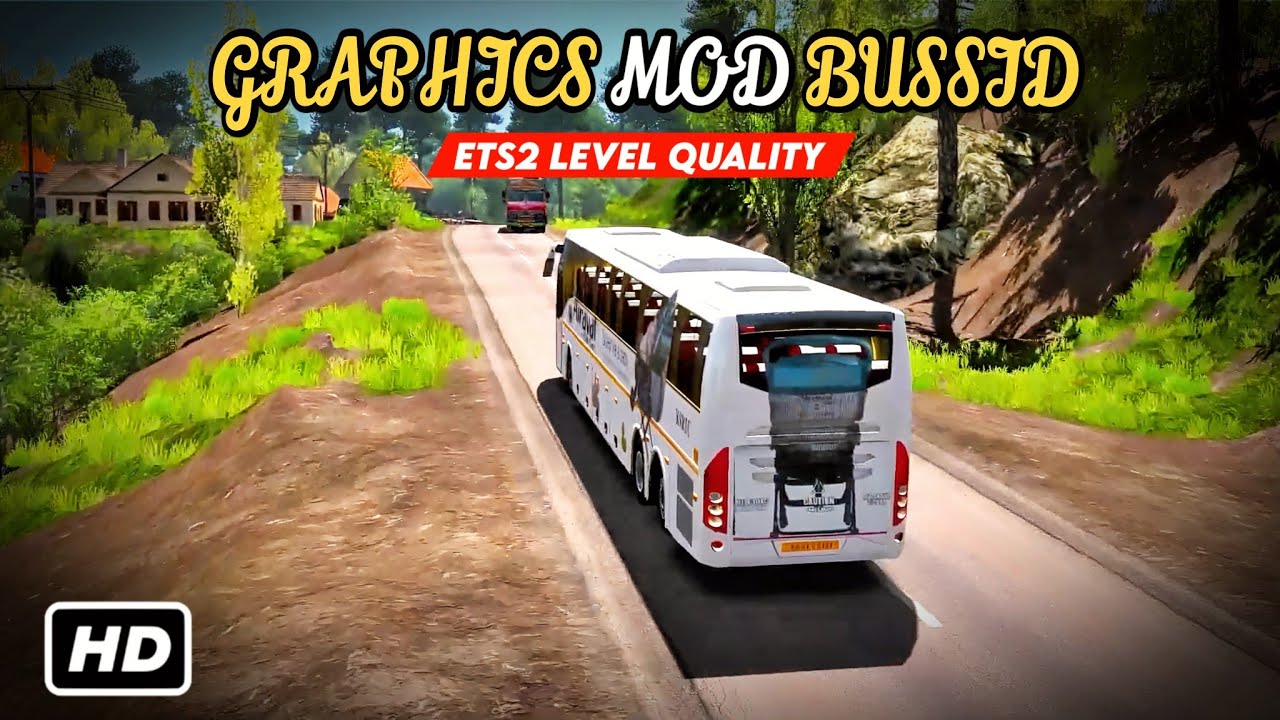 GRAPHICS MOD For Bus Simulator Indonesia || Ets2 Level Quality ...