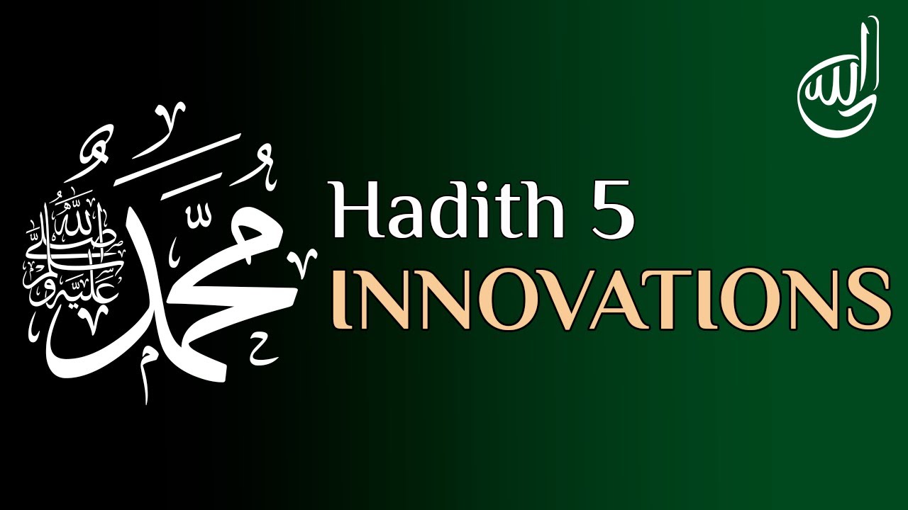 Innovations in Islam Hadith - Bidah - YouTube