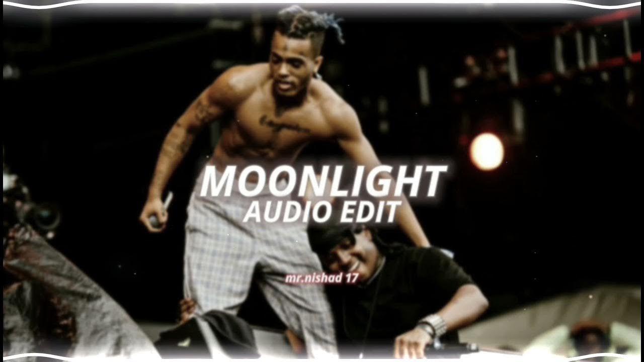 Moonlight Xxx Tentacion Edit Audio Youtube