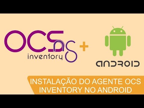 06 - Instalação do Agente OCS Inventory no Android - YouTube
