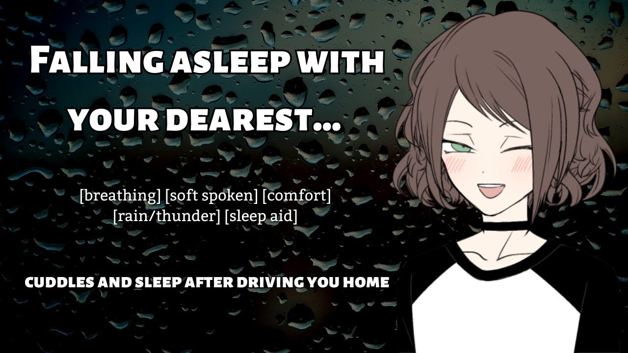 Cuddling and Sleeping With Someone Precious [Sleep Aid] [Soft] [Rain ...