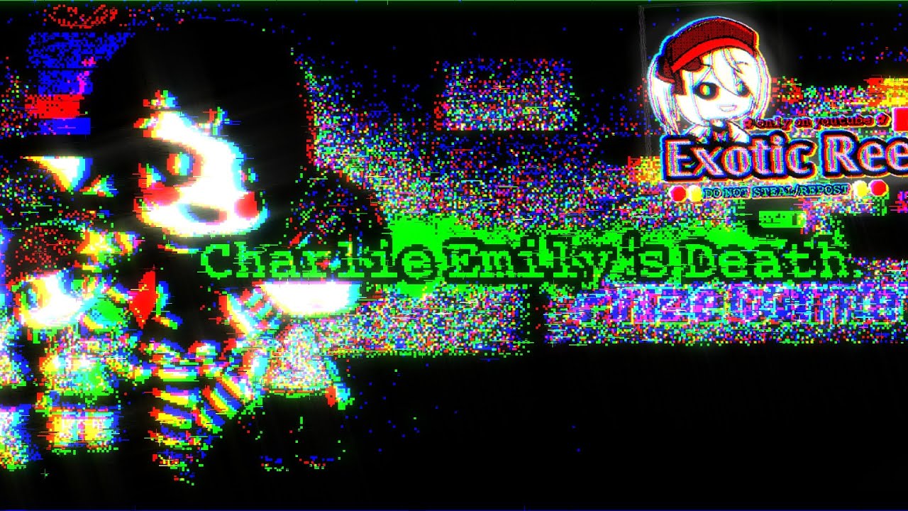 || Charlie Emily's Death || Exotic_Reena || FNAF GLMM || - YouTube