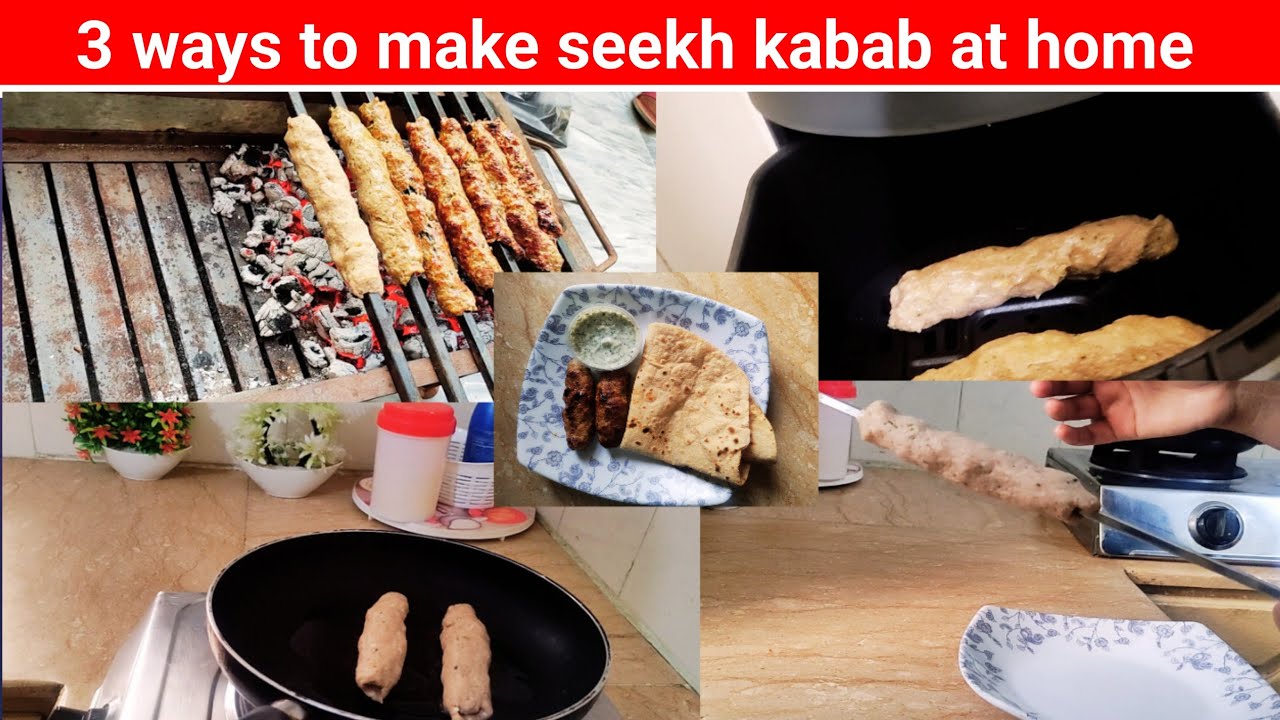Seekh kbab in 3 different ways || Seekh kbab in air fryer || beef kbab ...