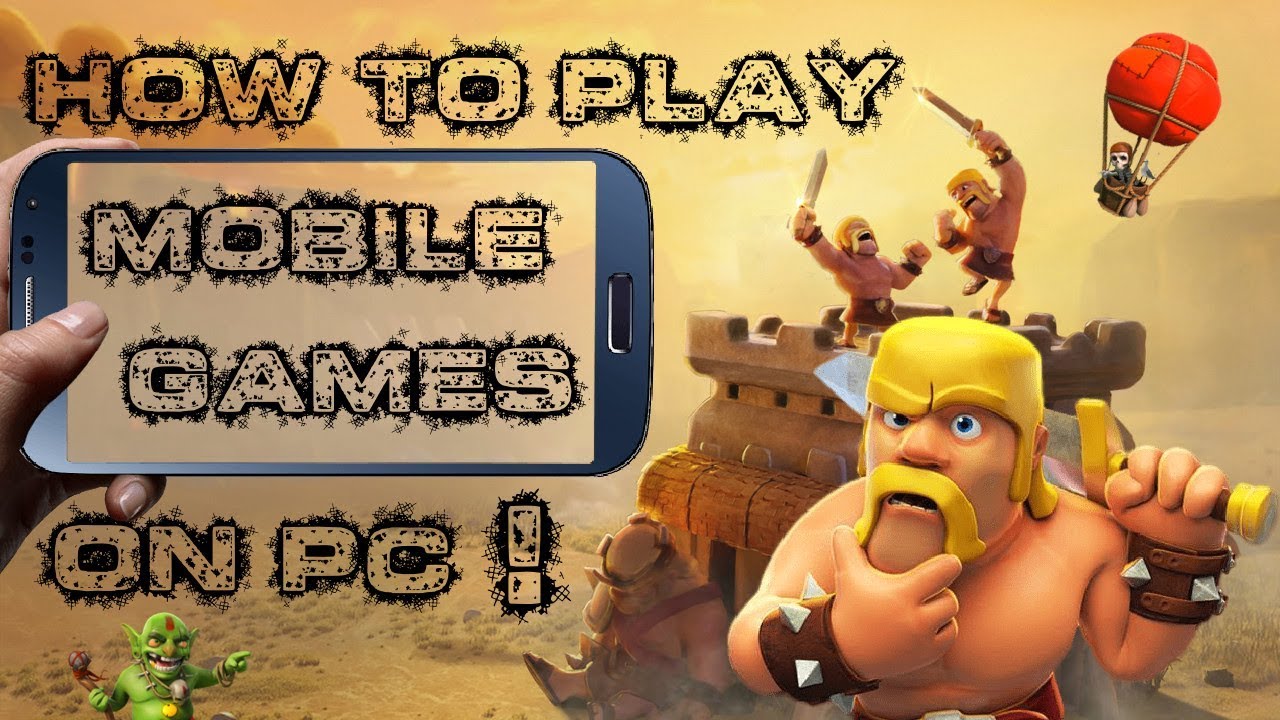 How to play Clash of Clans, Clash Royale or ANY mobile game on your PC ...