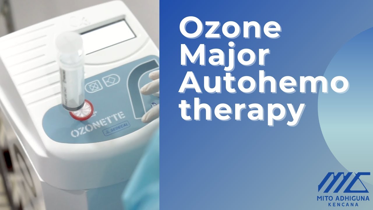 Proses pengerjaan Ozone Major Autohemotherapy - YouTube