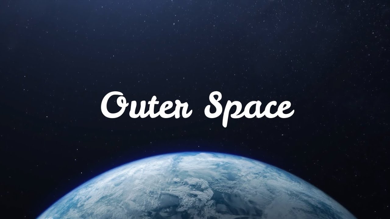 Outer Space - YouTube