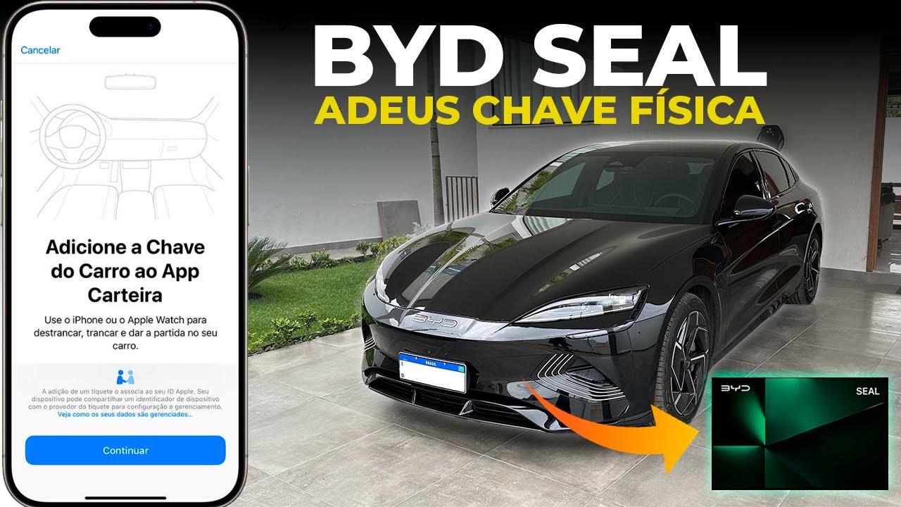 BYD SEAL: MELHOR ATUALIZAÇÃO (NFC) DA PRA ABRIR O CARRO COM O IPHONE E ...
