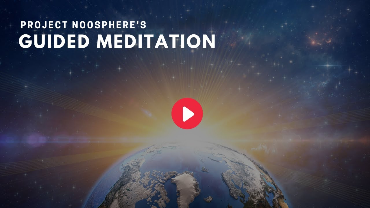 Project Noosphere - Guided Meditation July 2020 - YouTube