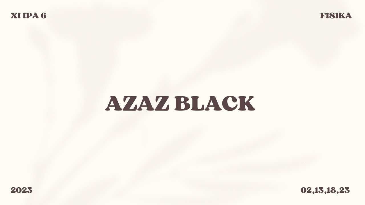 Suhu dan Kalor - Azaz Black - XI IPA 6 - YouTube