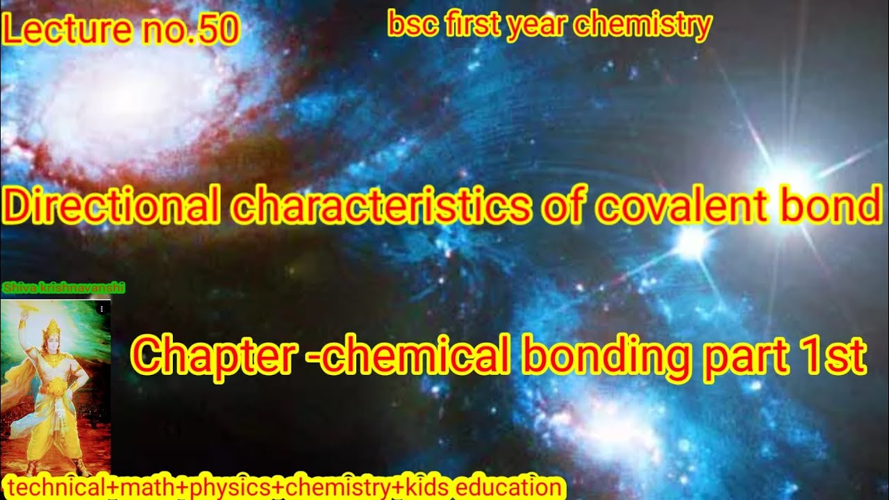 Directional characteristics of covalent bond chapter 3 -chemical ...