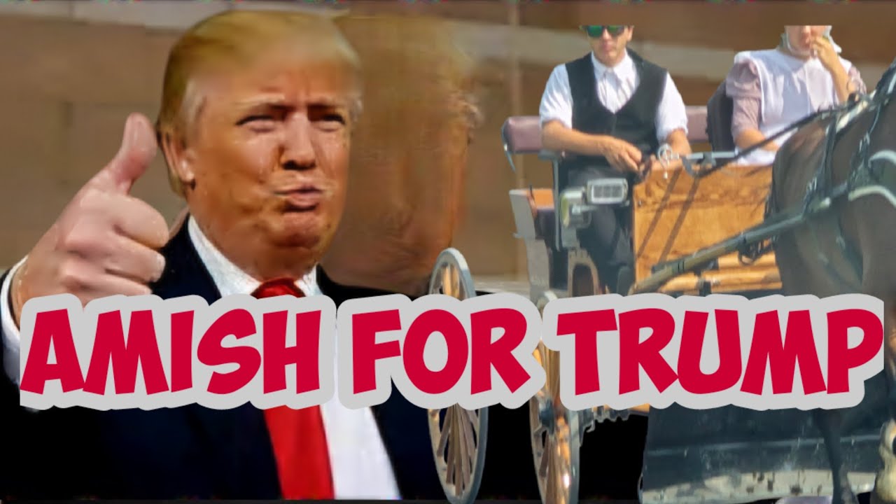 TRUMP WINNING AMISH PENNSYLVANIA - YouTube