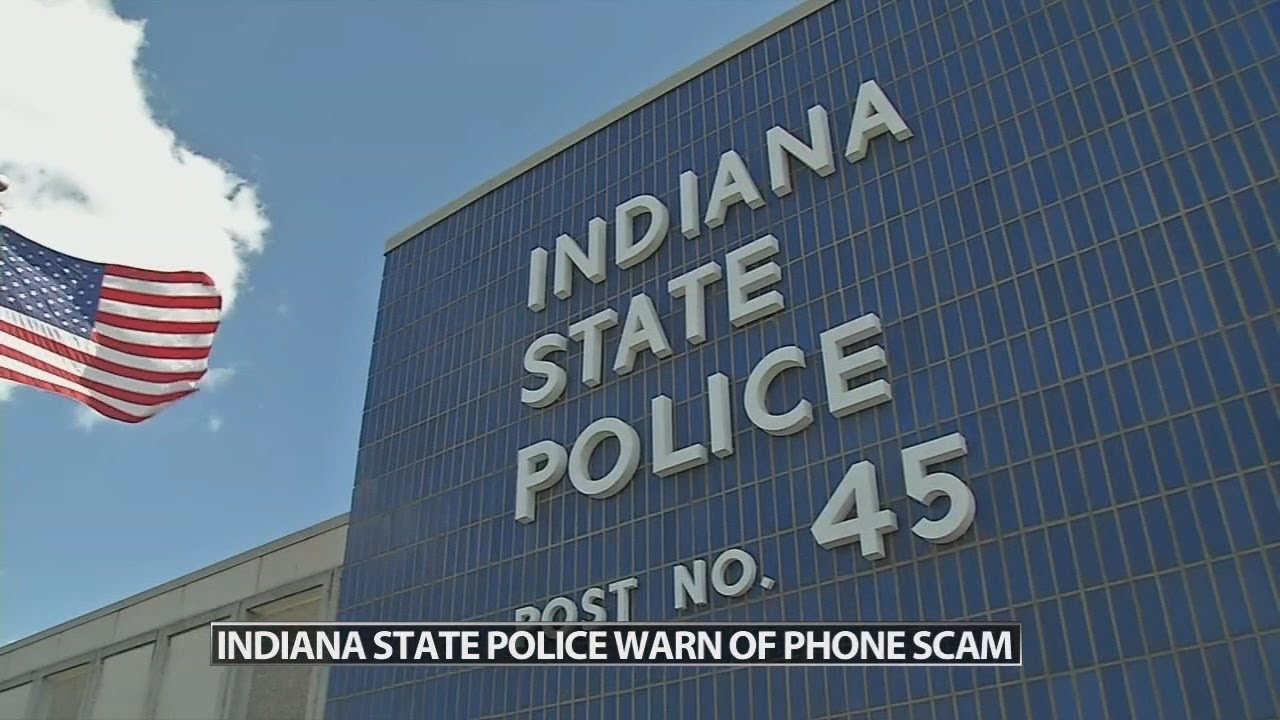 Indiana State Police warning people about phone scam claiming to be ...