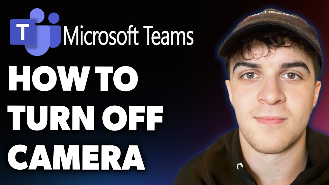 How to Turn Off Camera on Microsoft Teams (easy) (Full 2025 Guide ...