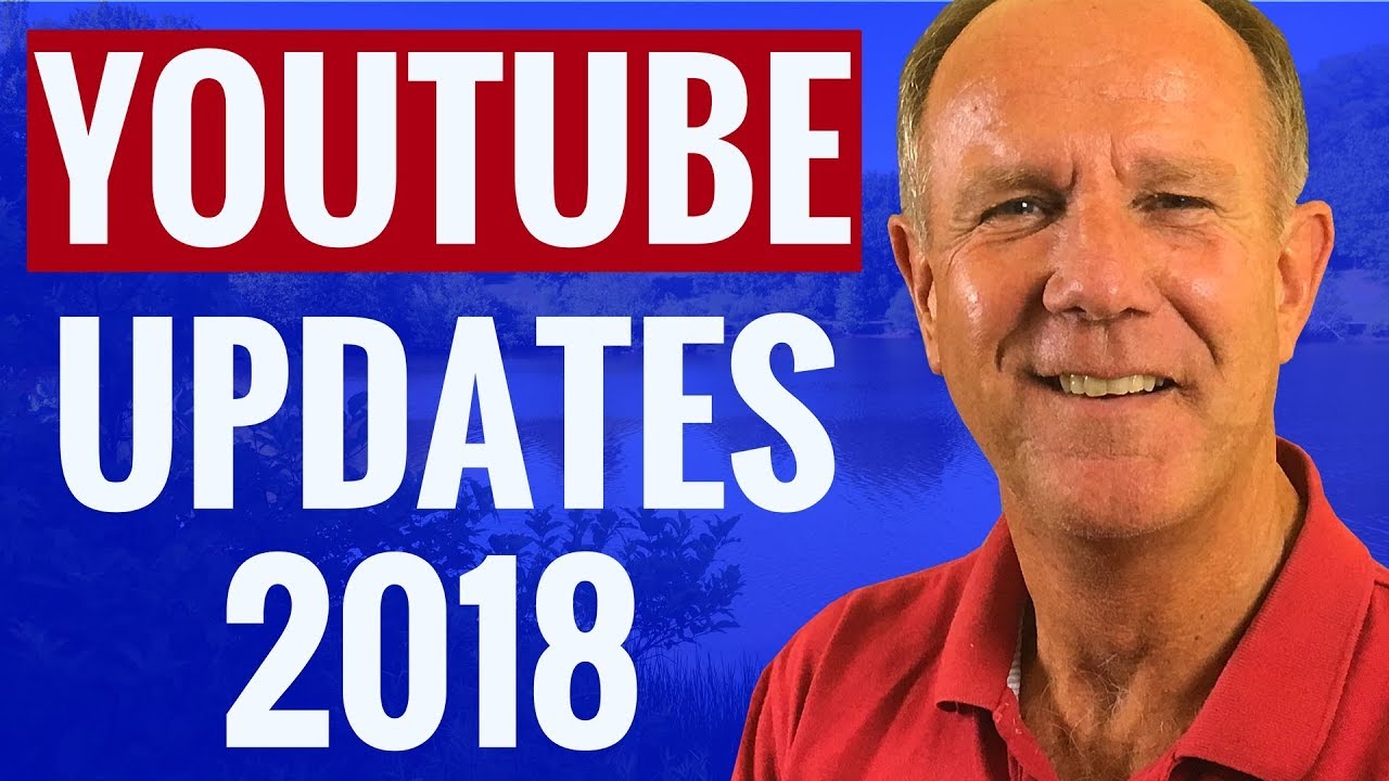 YouTube Updates 2018 - YouTube