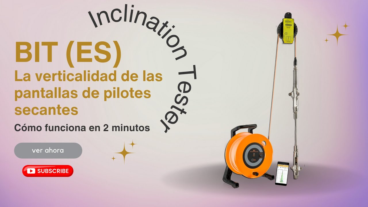 BIT - Pilewall Inclination Tester (ES) - La verticalidad de las ...