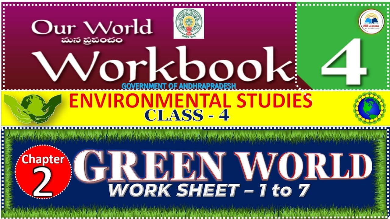 OUR WORLD 4 WORK BOOK CHAPTER 2 Green World \WORK SHEET1to 7CLASS 4 ...