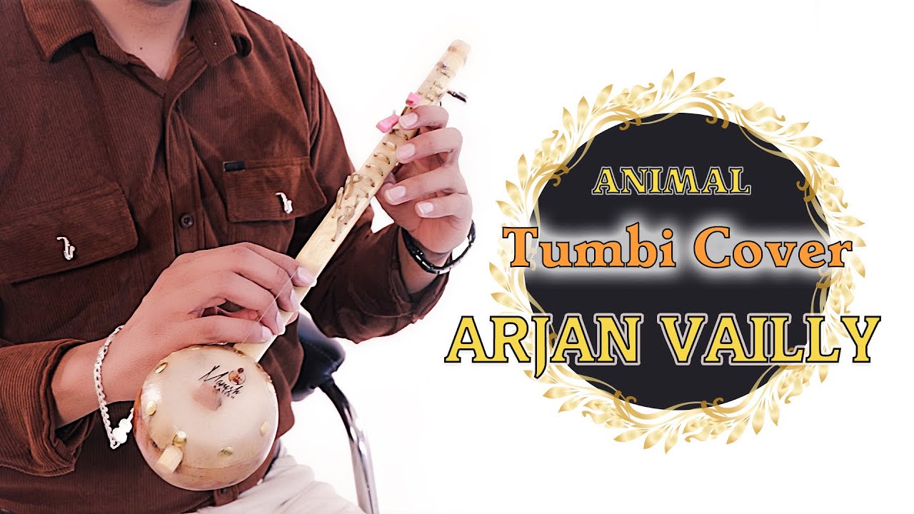 Animal Arjan Vailly Tumbi Cover : Unleashing the Power of Tumbi ...