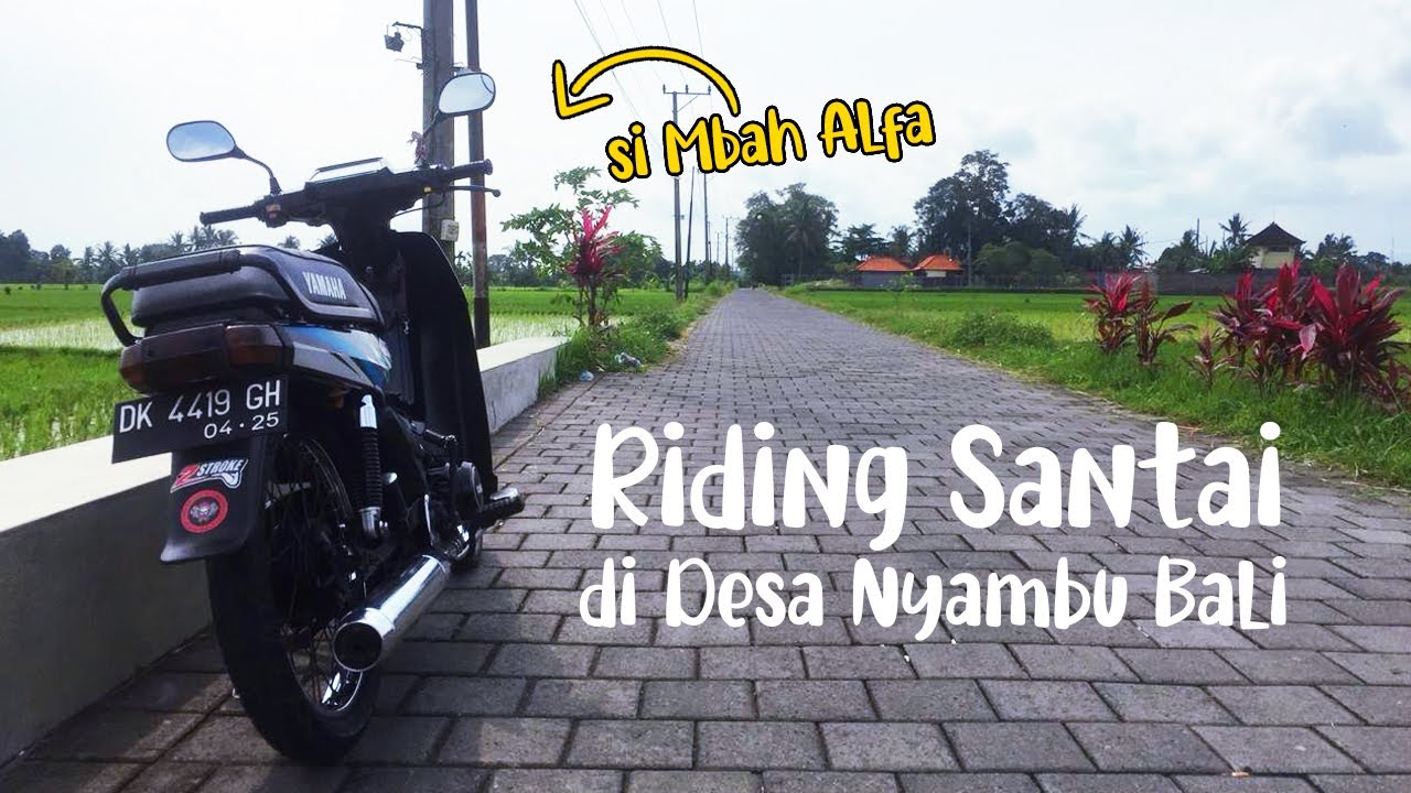 Riding santai menikmati Desa Nyambu Bali yang bersih, indah dan tenang ...