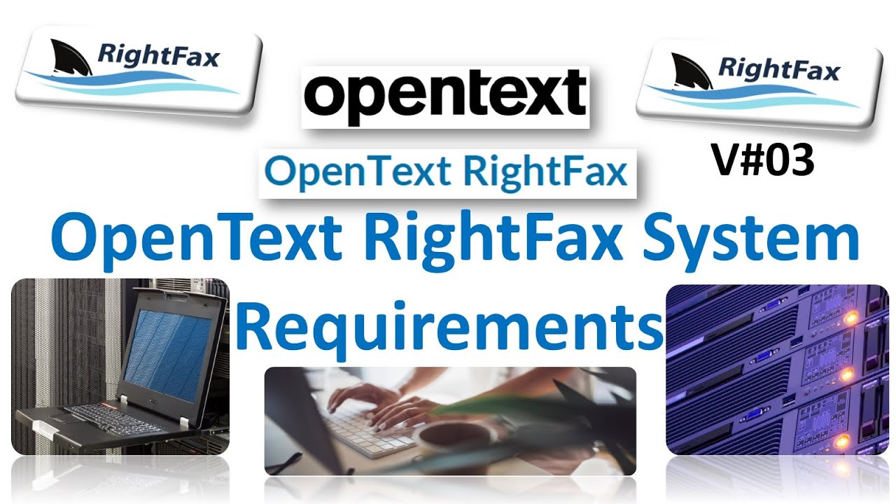 OpenText RightFax System Requirements ? Server operating systems ...