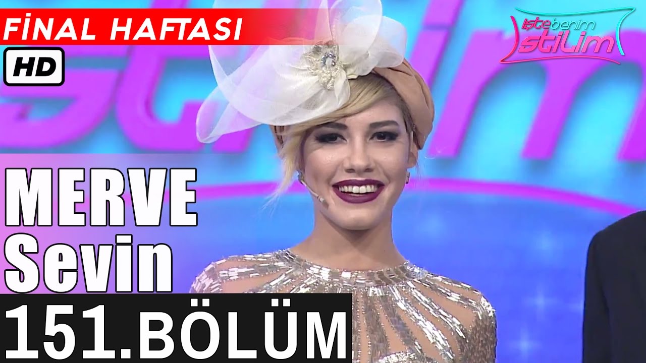 İşte Benim Stilim - Merve Sevin - 151. Bölüm 7. Sezon - YouTube