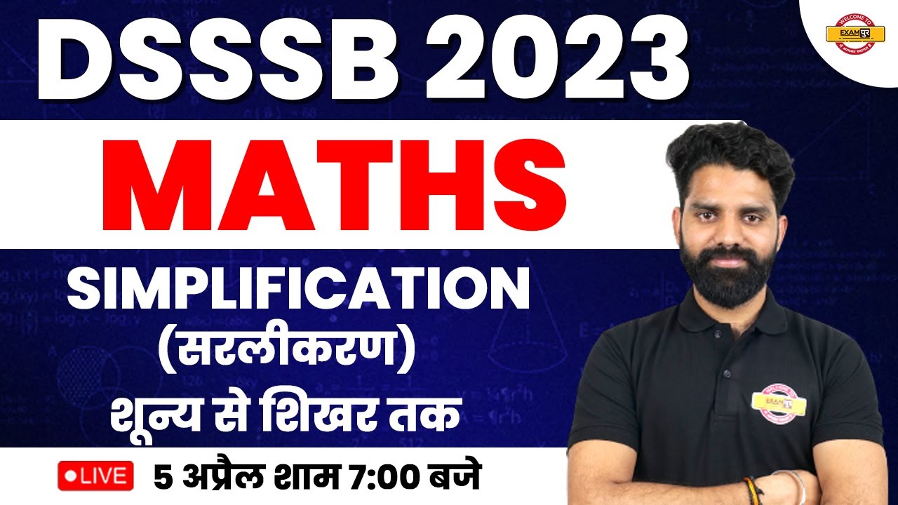 DSSSB 2023 MATHS CLASS | GENERAL PAPER | SIMPLIFICATION | MATHS FOR ...