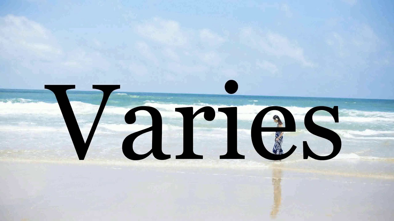 How To Pronounce Varies🌈🌈🌈🌈🌈🌈Pronunciation Of Varies - YouTube