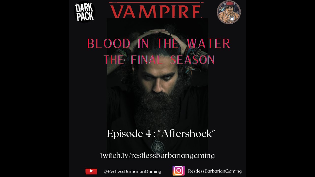 S3 E4 Blood in the Water | Vampire the Masquerade | V5 Actual Play ...