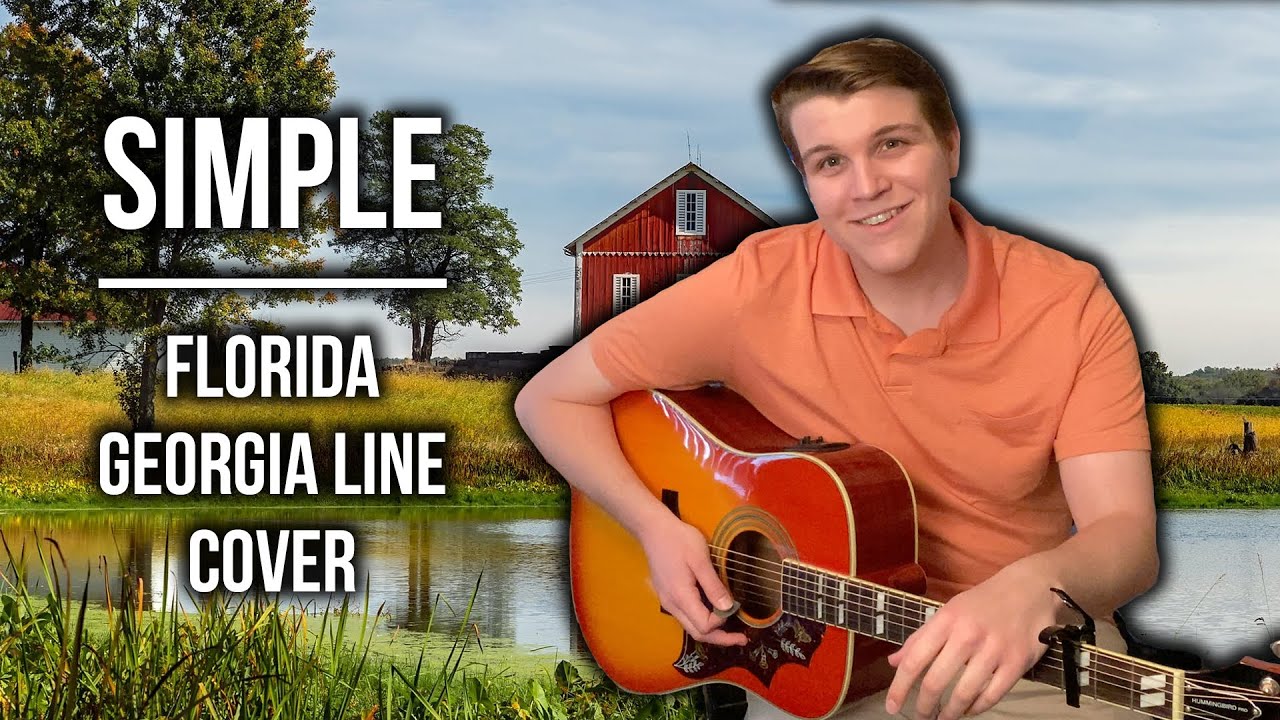 Simple - Florida Georgia Line Cover (Acoustic Cover) - YouTube