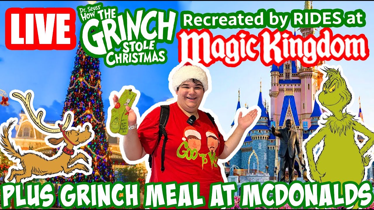 🔴Live: Recreating "How the Grinch Stole Christmas" at Magic Kingdom ...