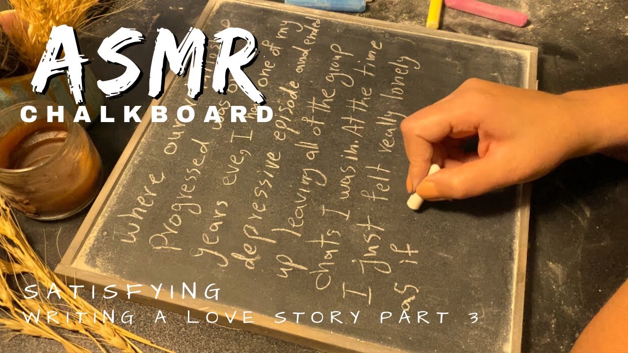 ASMR chalkboard/part3 of the story/the end part/chalkboard sound ...