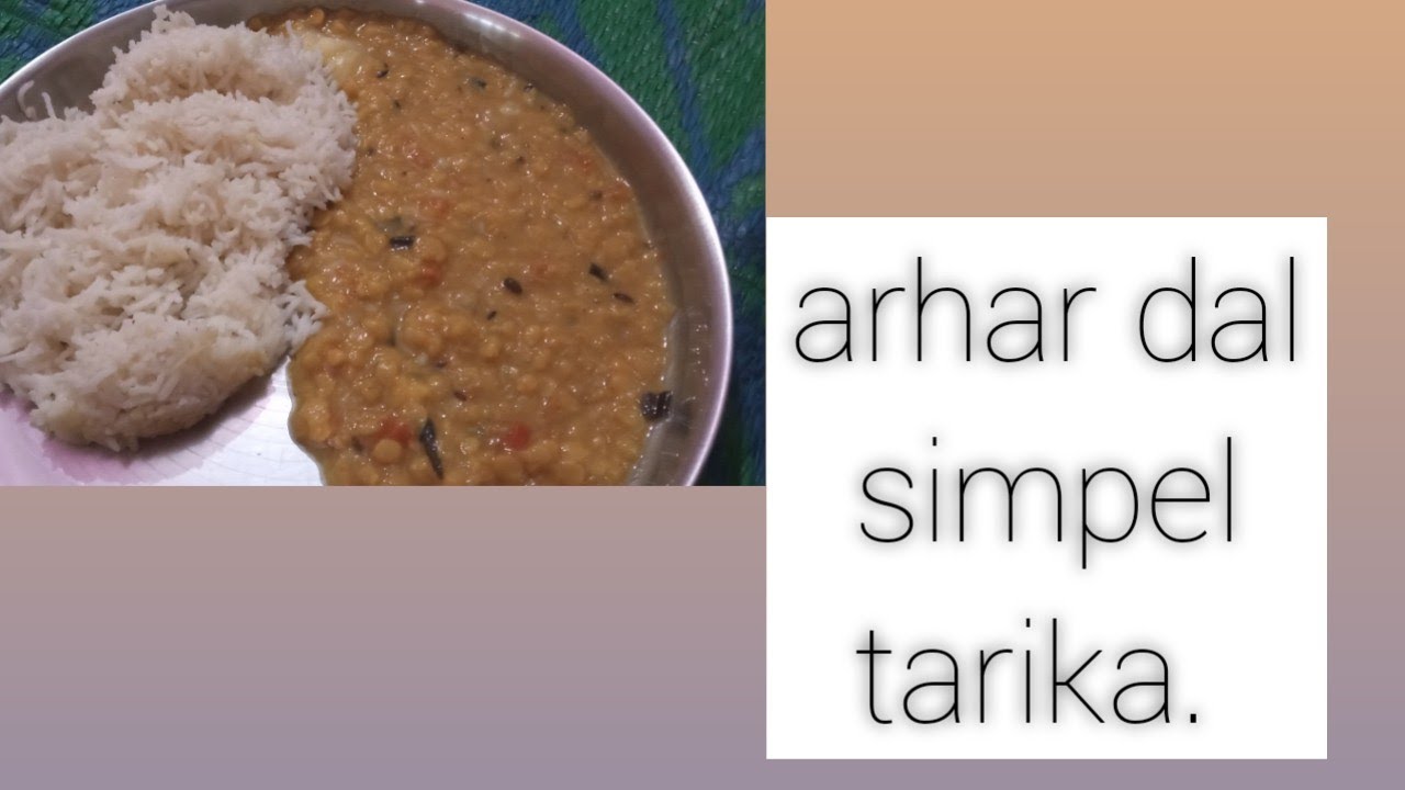 arhar dal simpel tarike se. arhar dal recipe. arhar ki dal. arhar dal ...