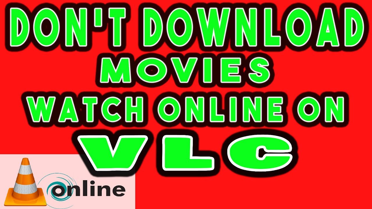How To Watch Movies Online on VLC | Stream Movies on VLC - YouTube