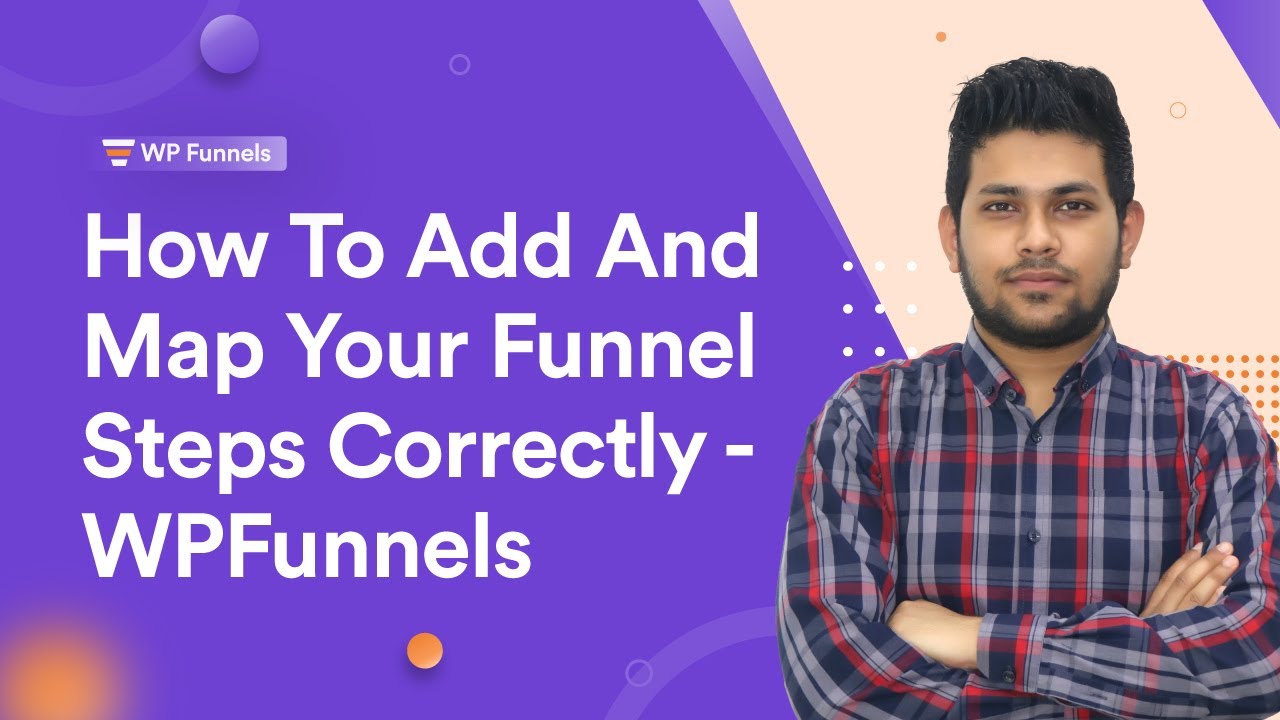 How To Add And Map Your Funnel Steps Correctly - WPFunnels - YouTube