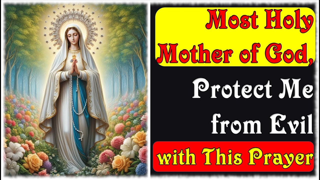 Prayer to the Most Holy Virgin Mary for a Powerful Protection Against ...