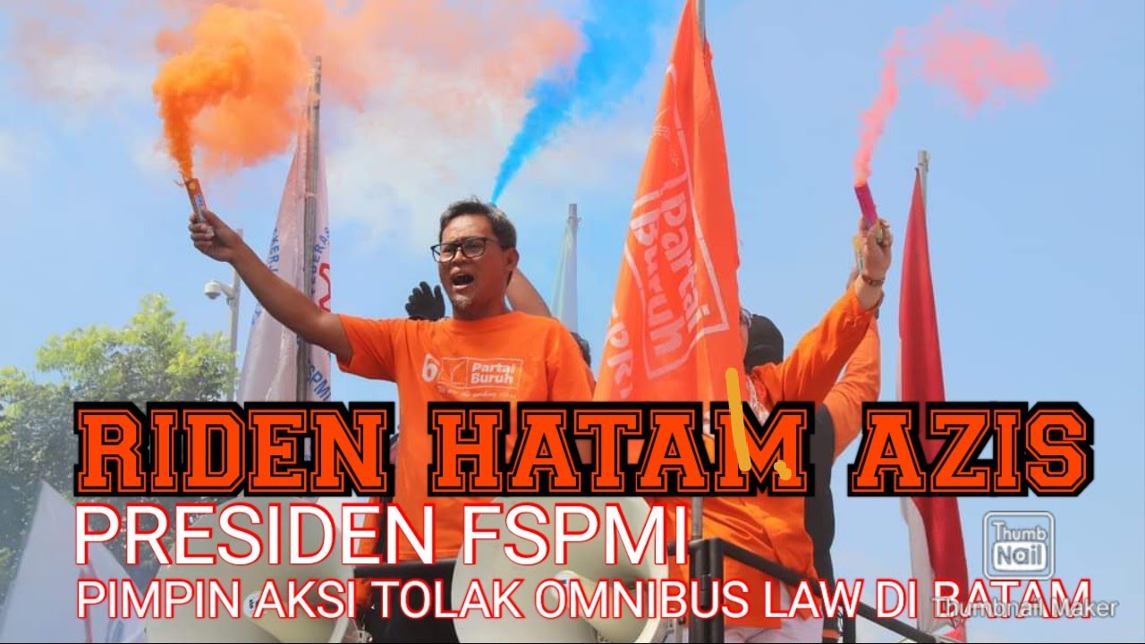 PRESIDEN FSPMI pimpin aksi tolak Omnibus Law di Batam - YouTube