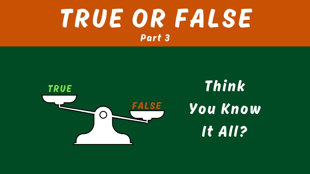 True or False? Quiz #3 Friday Fun GK Quiz Showdown - Test Your General ...