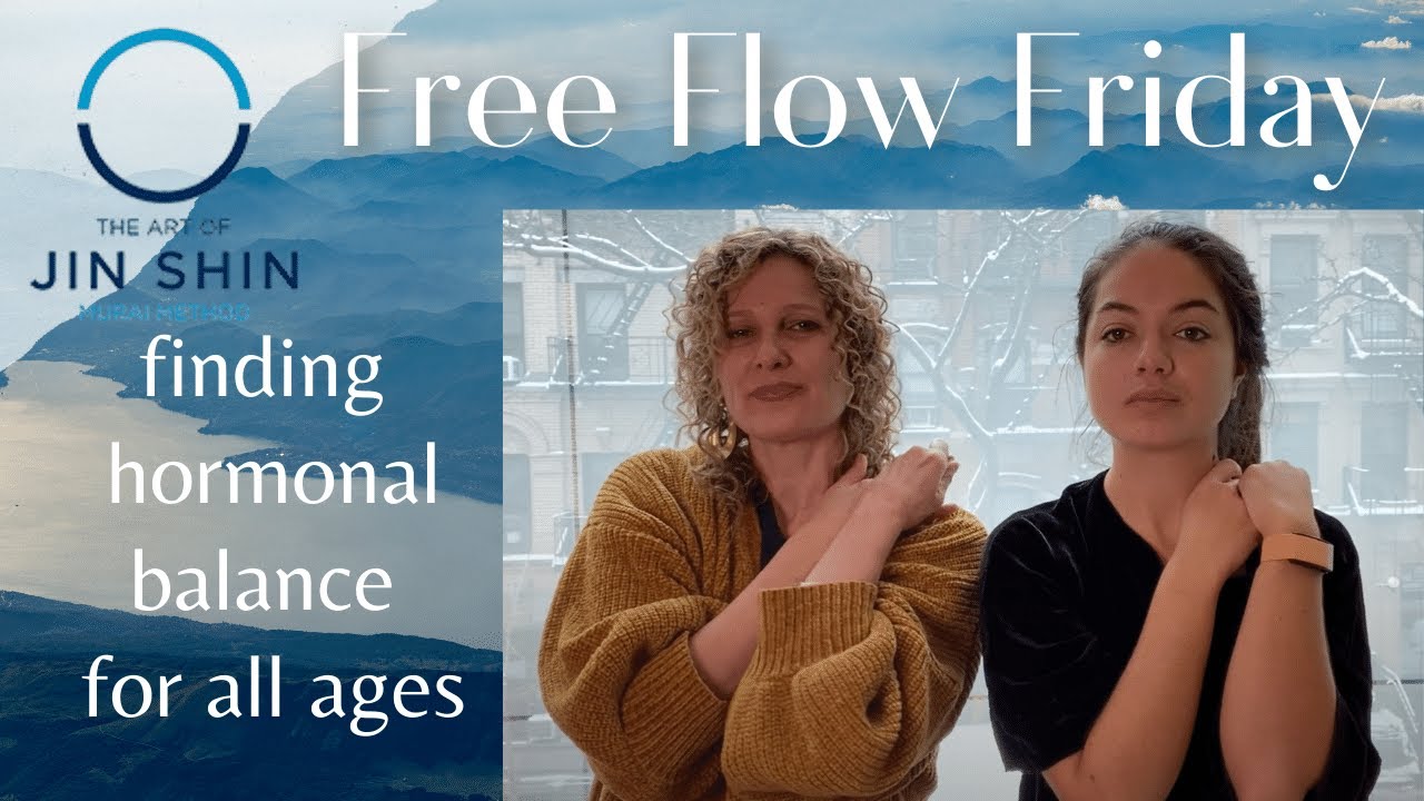 Free Flow Friday hormonal balance for all ages - YouTube
