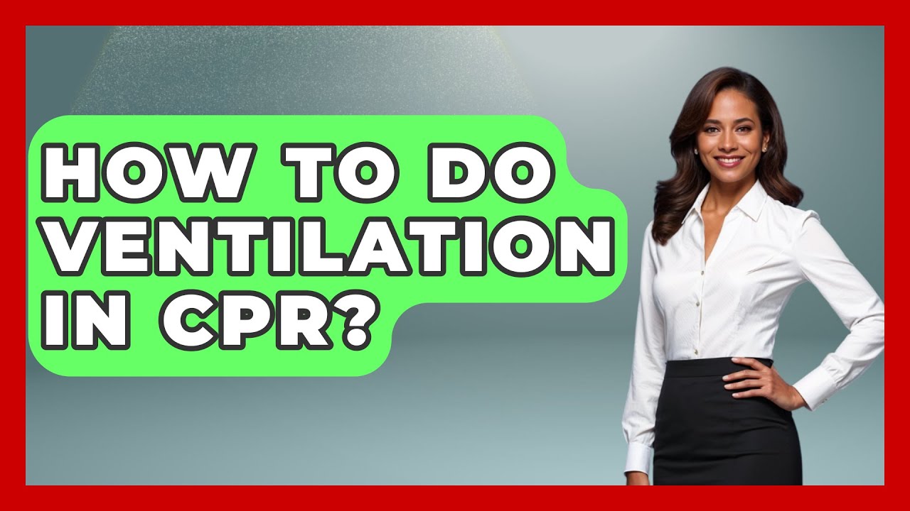 How To Do Ventilation In CPR? - First Response Medicine - YouTube