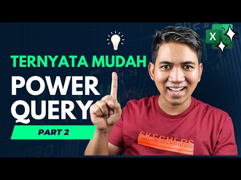 BELAJAR POWER QUERY DENGAN CEPAT - PART 2