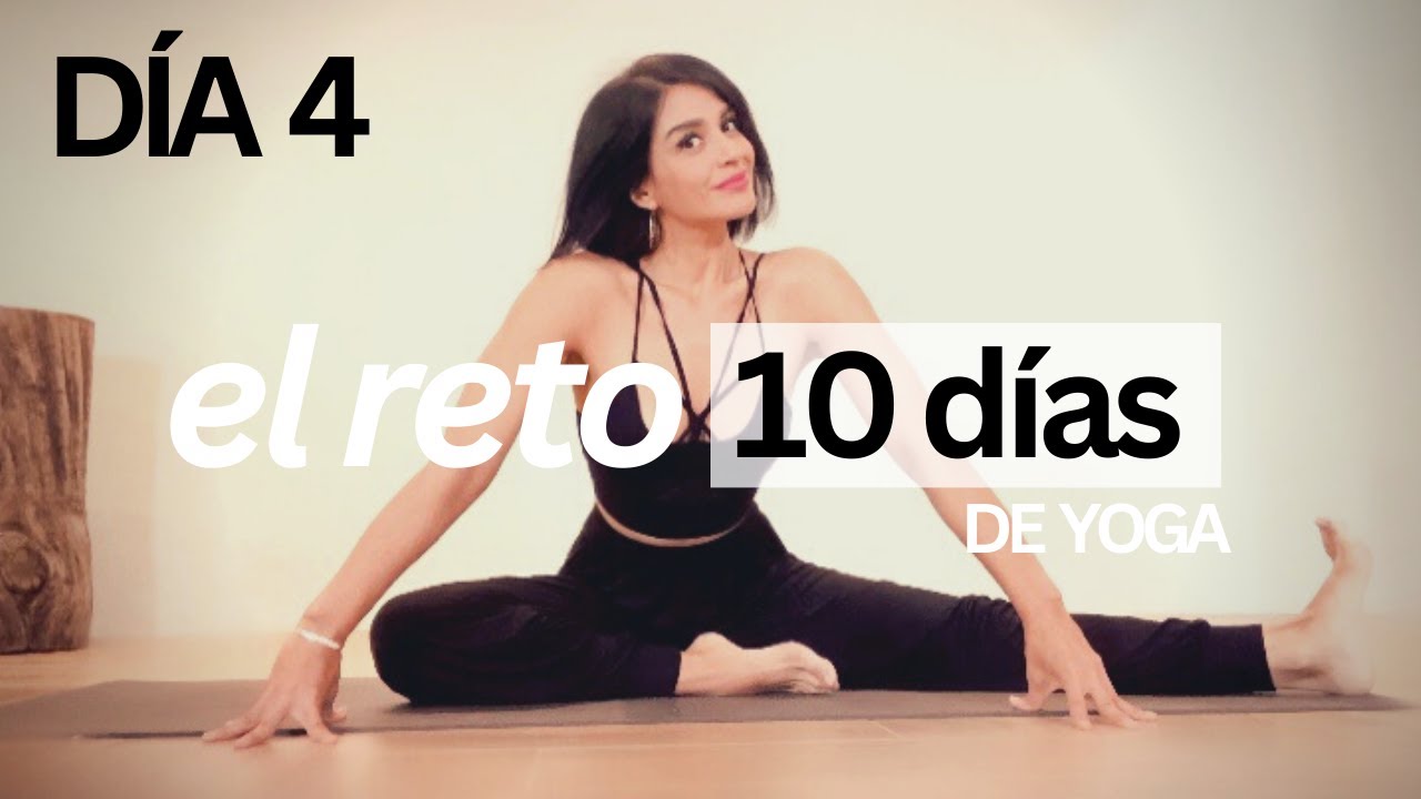 RETO 10 DÍAS DE YOGA. DÍA 4. Clase 4. Relajación y Meditación Yoga para ...