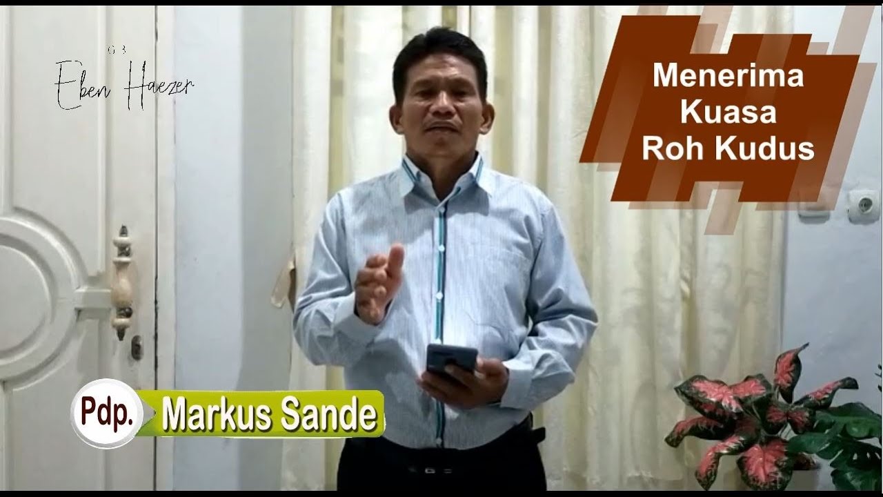 Menerima Kuasa Roh Kudus | Pdp. Markus Sande | Good News - YouTube