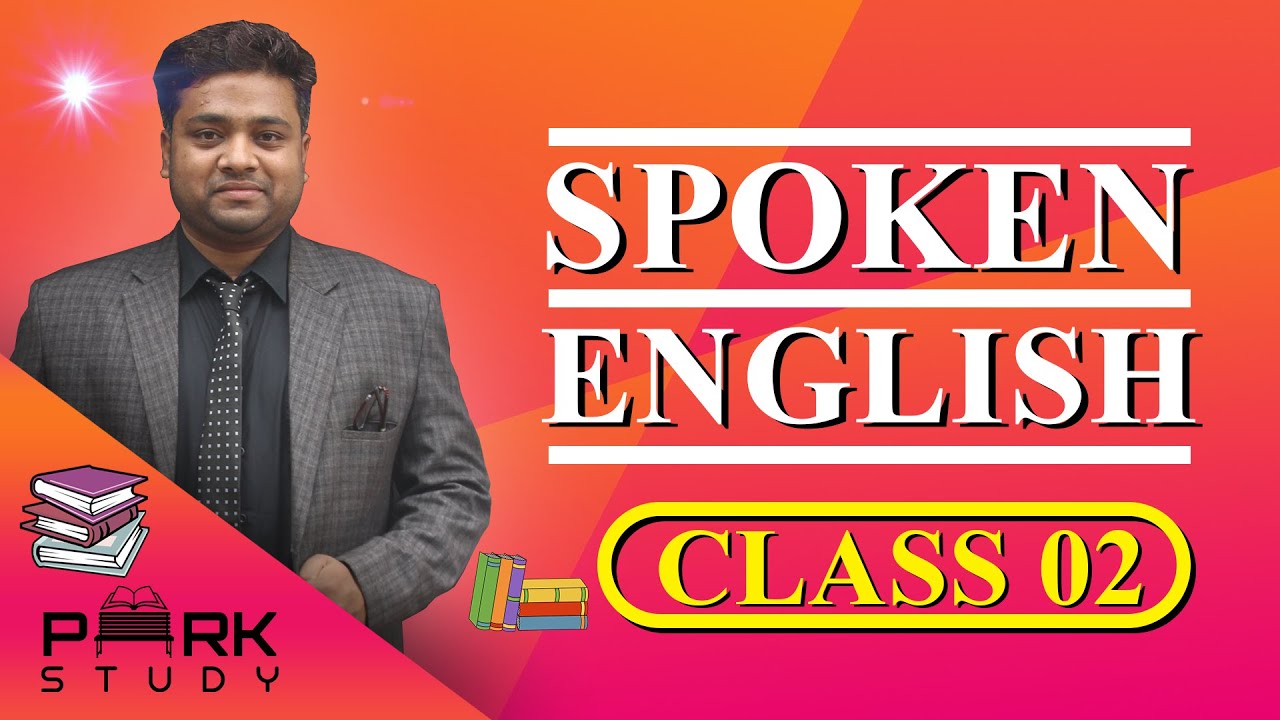 Spoken English Class 02 Easy Technique To Learn YouTube Spoken English Class 02 Easy Technique To Learn YouTube