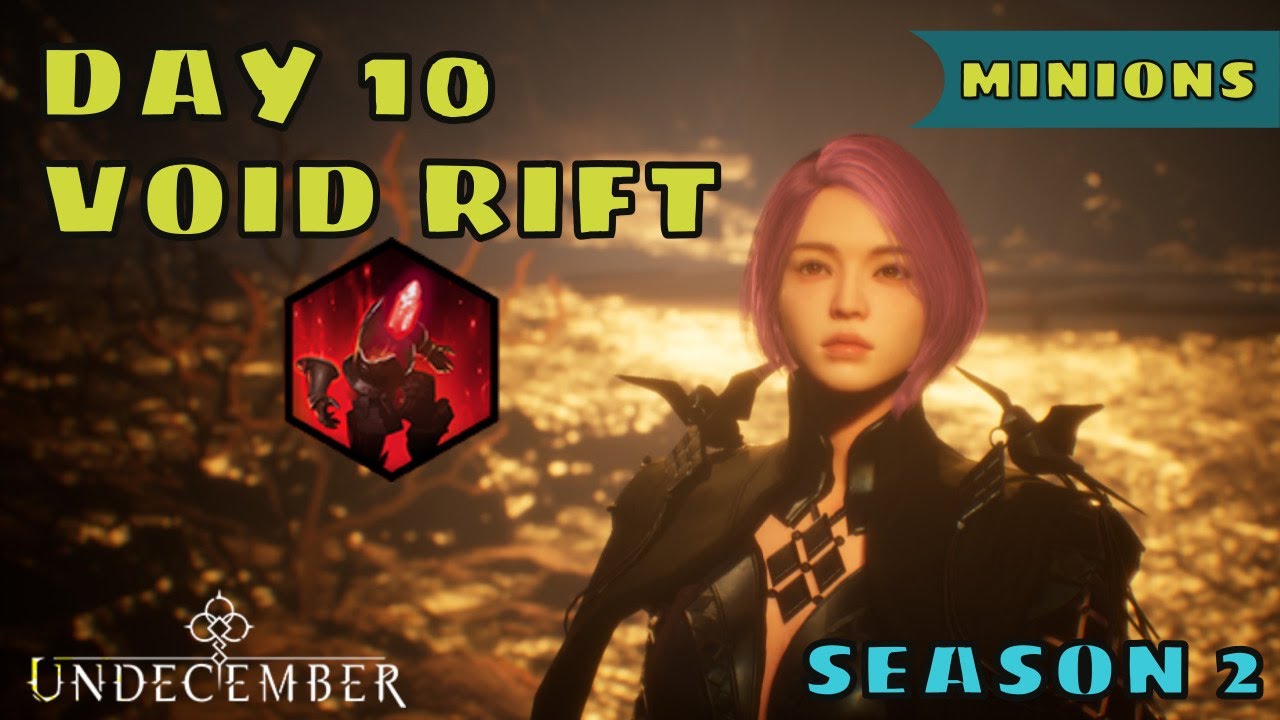 Day 10: Desbravando o Void Rift de Undecember! 💥 SEASON 2 - YouTube