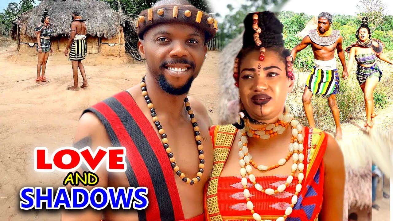 LOVE AND SHADOWS SEASON 5&6 NEW MOVIE - QUEENETH HILBERTH 2021 LATEST ...