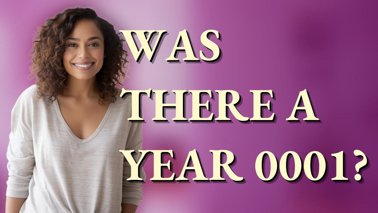 Was there a year 0001? - YouTube